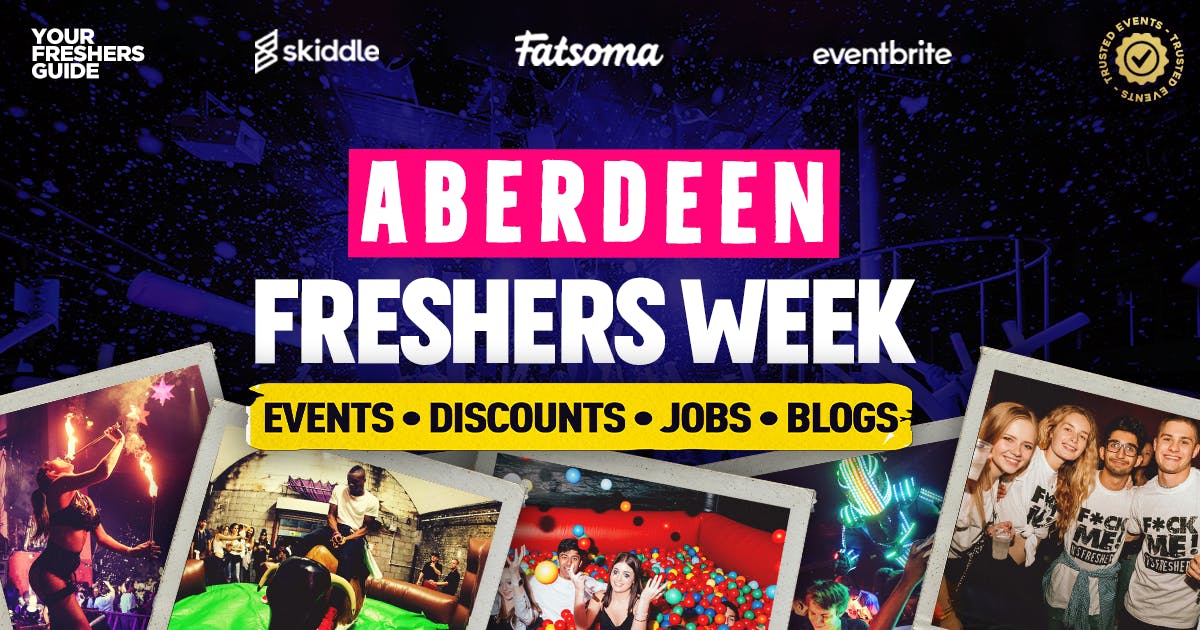 Aberdeen Freshers 2024 | The Biggest Freshers Week Events in Aberdeen
