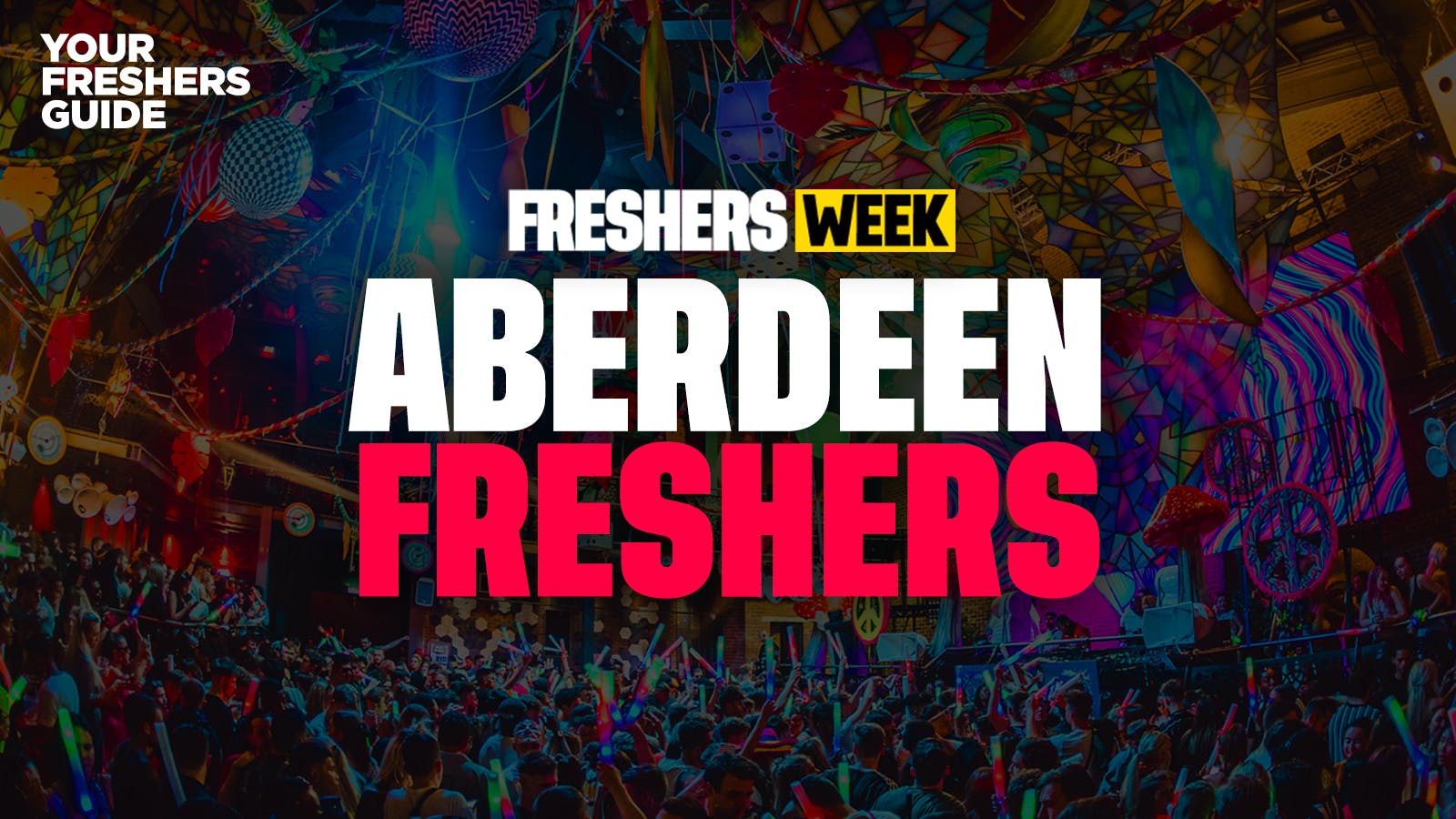 Aberdeen Freshers 2025 | Events, Deals, Group Chats & Advice