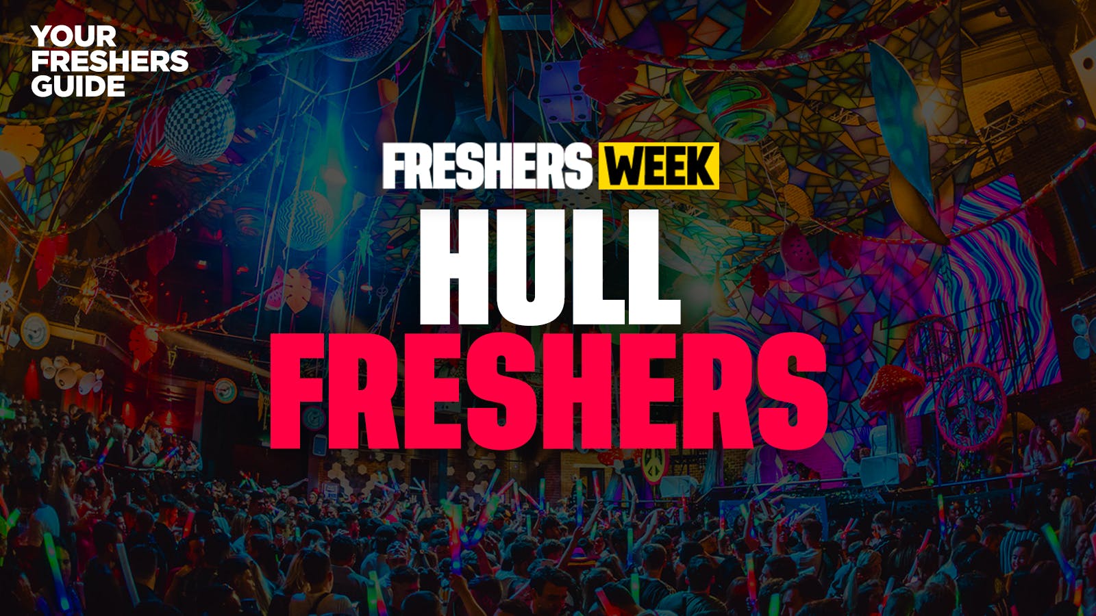 Hull Freshers 2025 | Events, Discounts, Group Chats & Advice