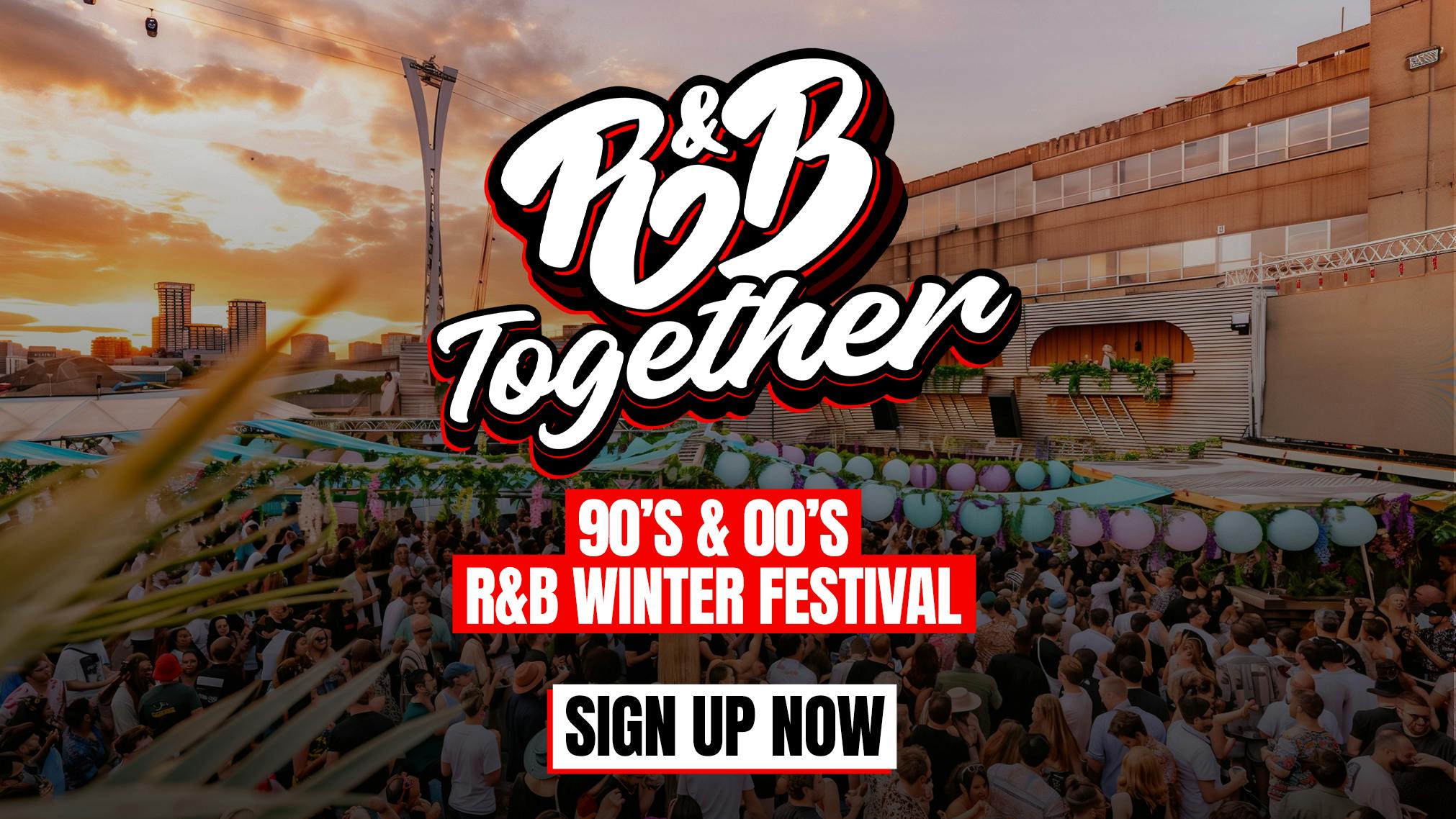 R&B Together | 90’s & 00’s R&B Winter Festival