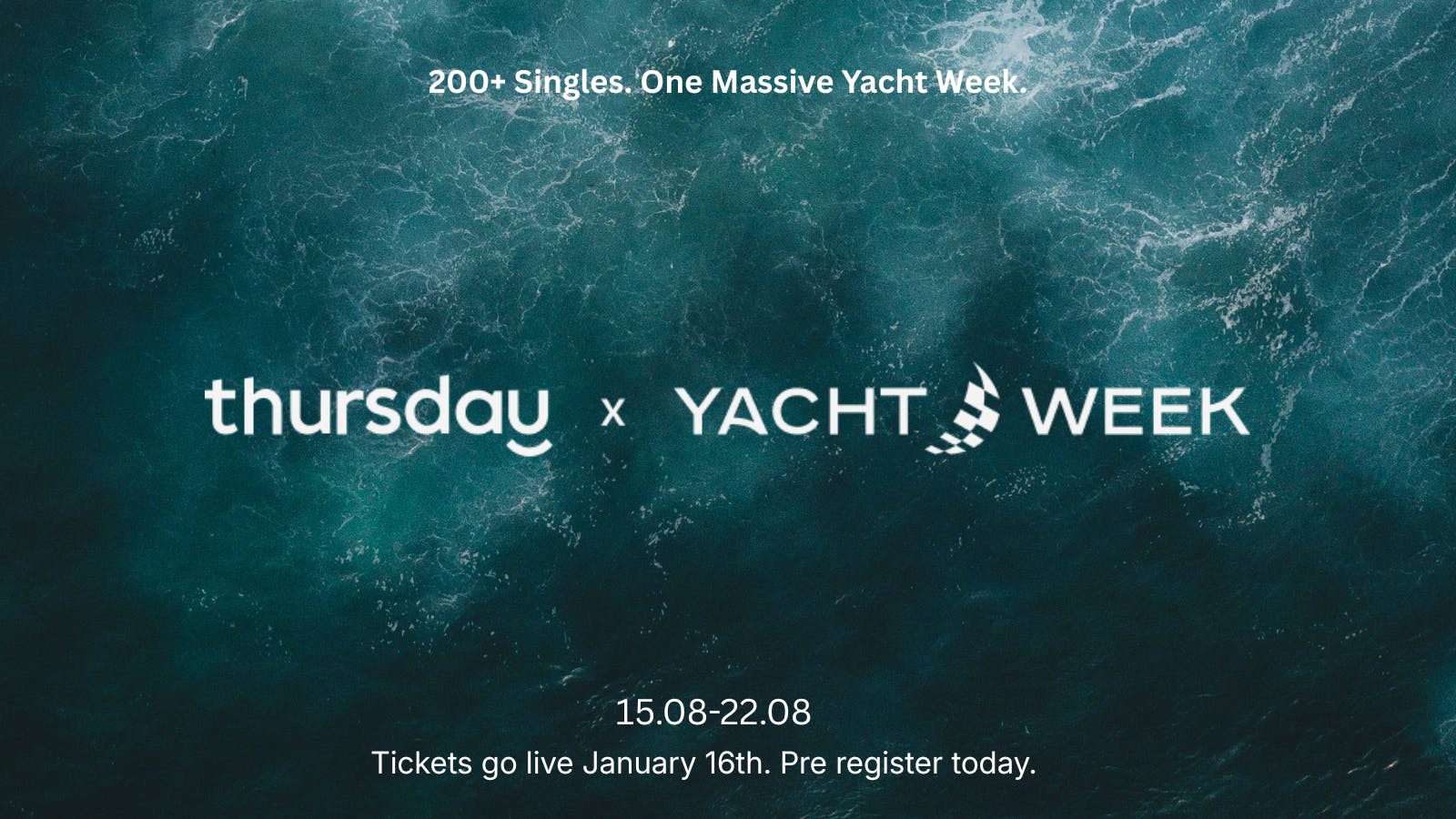 Thursday | Thursday × The Yacht Week