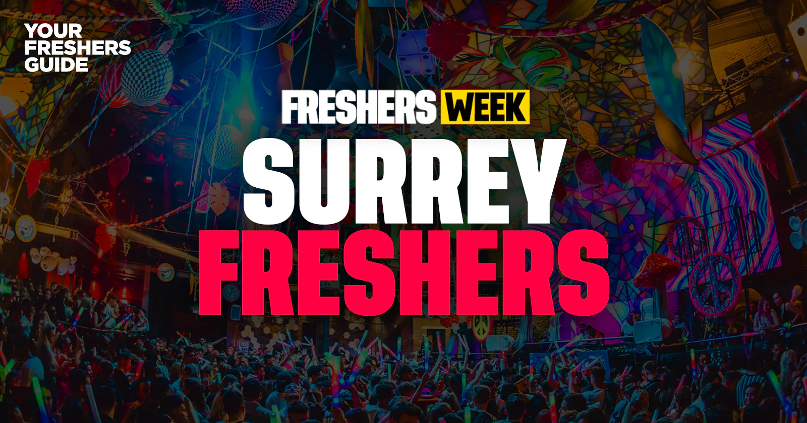 Surrey Freshers Week 2026 | The Best Events, Deals, Group Chats & Tips